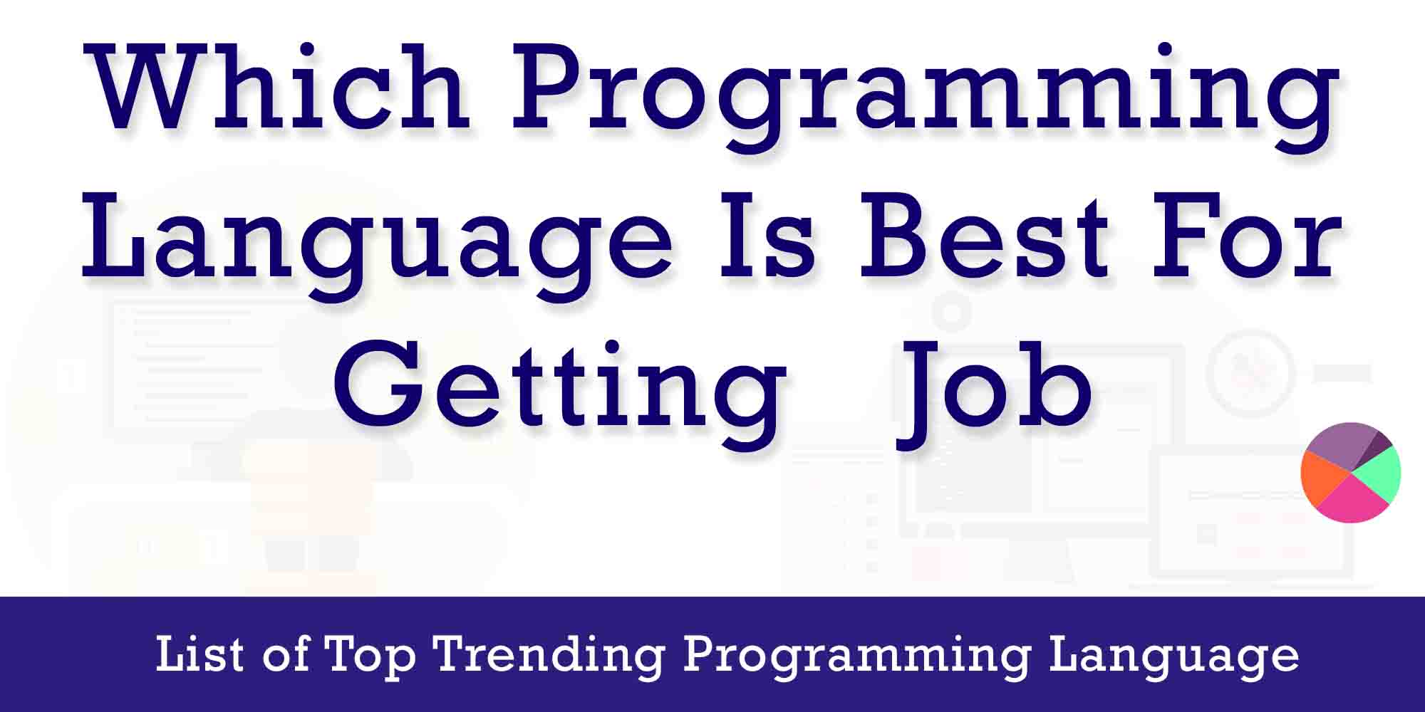 Which Programming Language Is Best For Getting A Jobs